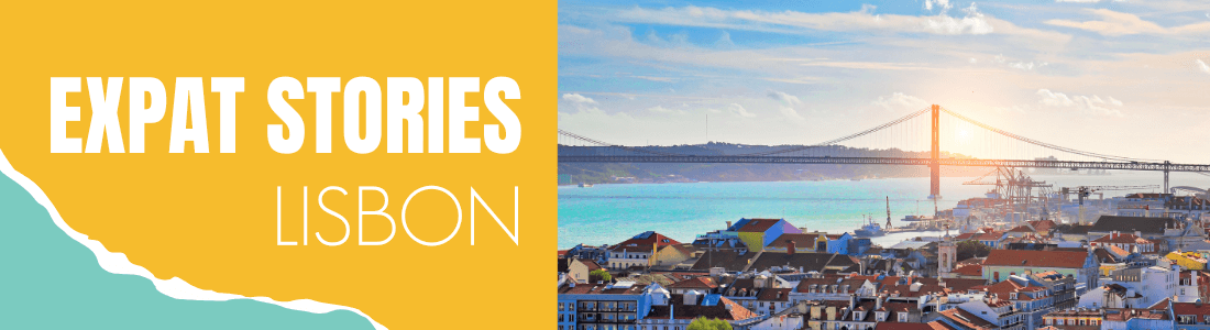 Expat Stories: Interviews with Expats in Lisbon