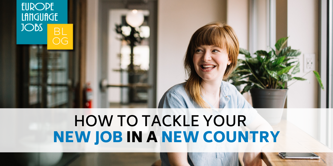 How to Tackle Your New Job in a New Country