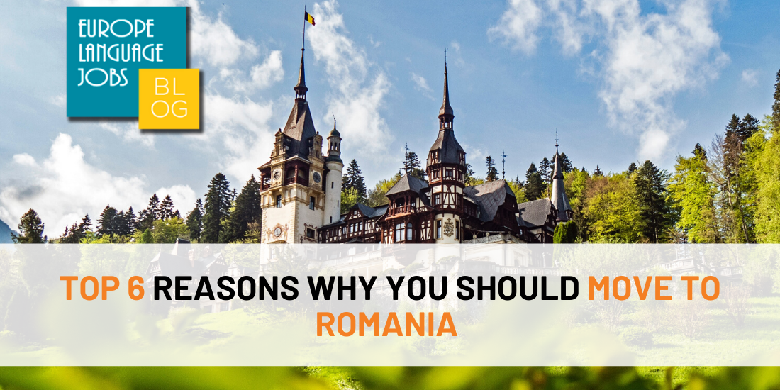 Top Reasons Why You Should Move To Romania