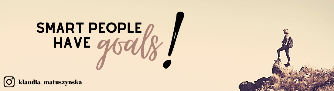 Smart People Have Goals! Professional Strategies to Achieve Goals